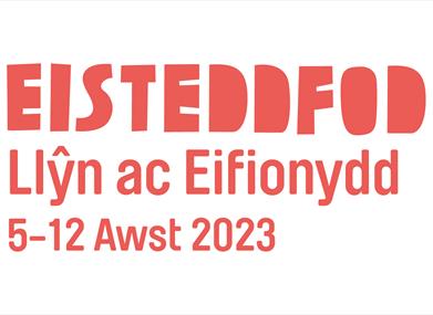 National Eisteddfod Genedlaethol 2023 - Eisteddfod in Pwllheli, Boduan ...